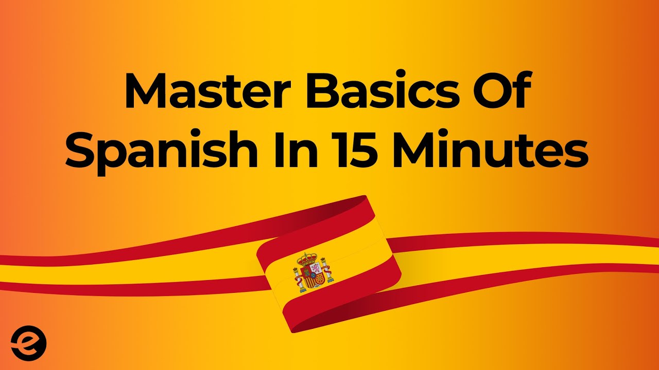 Master Basics Of Spanish Under 15 Minutes 2020 Eduonix YouTube master-basics-of-spanish-under-15-minutes-2020-eduonix-youtube