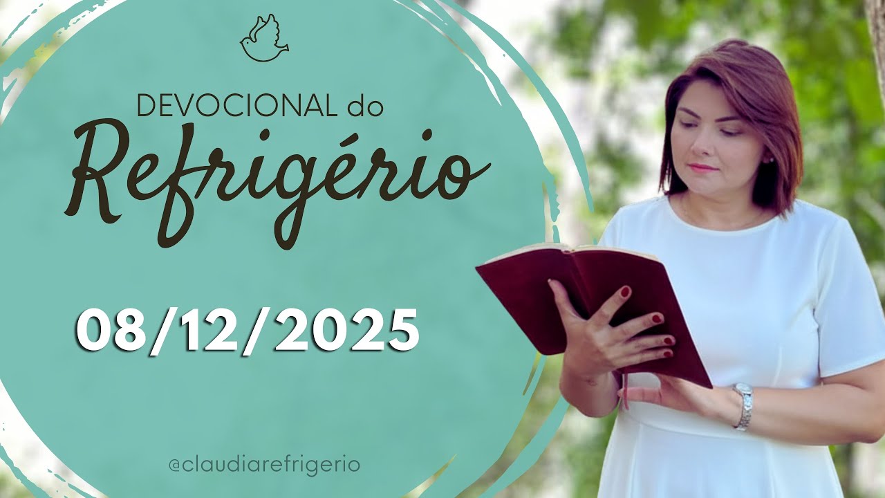 Devocional do Refrigério 08/12/25 | DESCANSE O CORAÇÃO | Miss. Cláudia ...