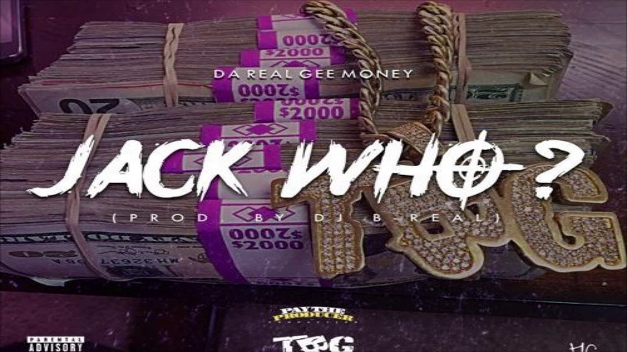 Da Real Gee Money - Jack Who Bass Boosted - YouTube