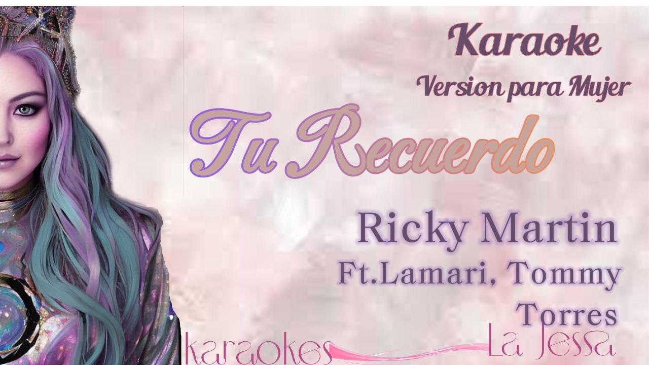 TU RECUERDO RICKY MARTIN KARAOKE PARA MUJER - YouTube