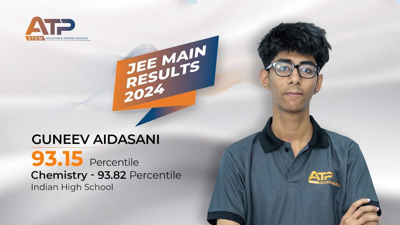 ATP STEM | TESTIMONIALS | JEE MAIN 2024 RESULT | GUNEEV AIDASANI - YouTube