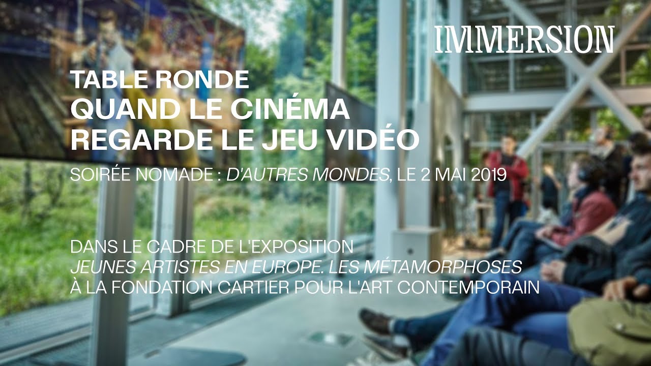 Table ronde Quand le cinéma regarde le jeu vidéo | Fondation Cartier ...