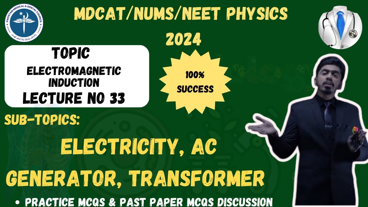 Electricity, AC Generator, Transformer || Electromagnetic Induction || MDCAT/NUMS/NEET/ PHYSICS ...