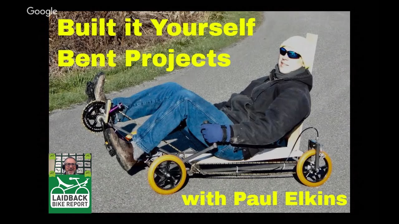 Pioneering DIY Bent Designer Paul Elkins-Laidback Bike Report - YouTube