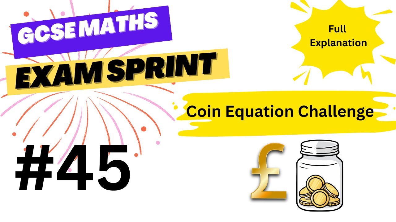Exam Sprint #45: Solving Coin Problems with Simultaneous Equations ...