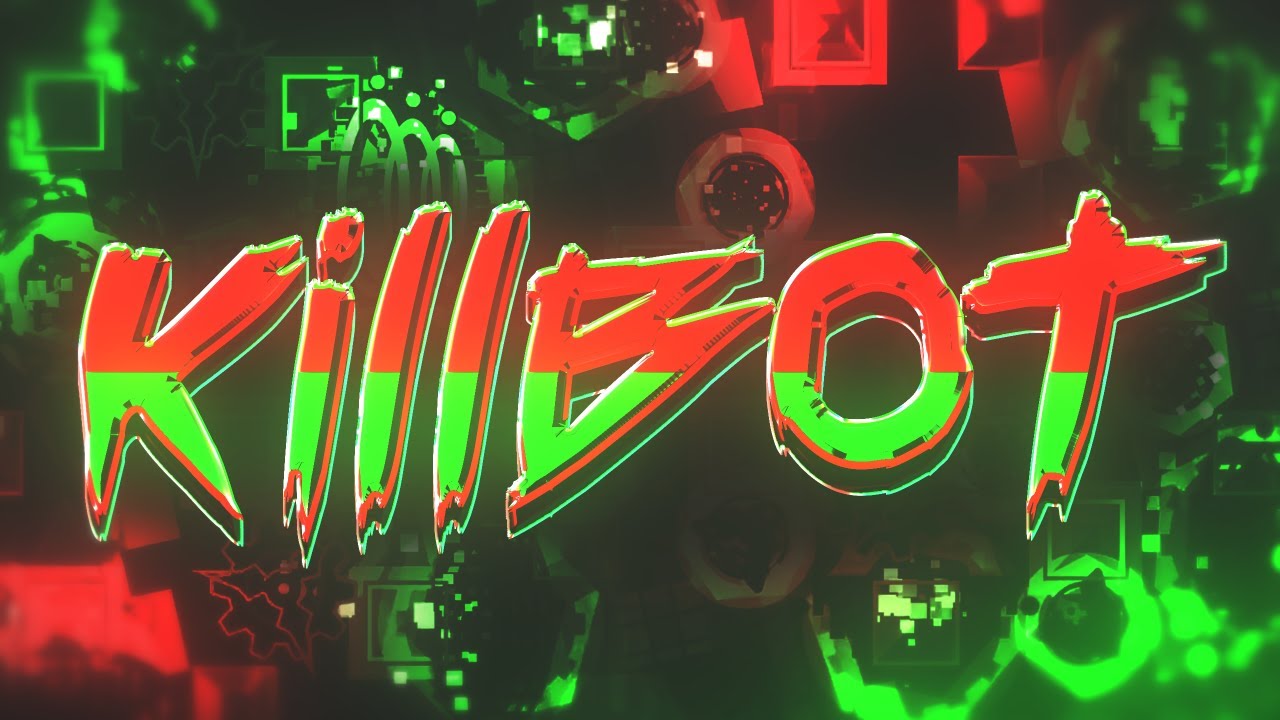 [75hz] Killbot 100% [Extreme Demon] | First List Demon :D | Geometry Dash - YouTube