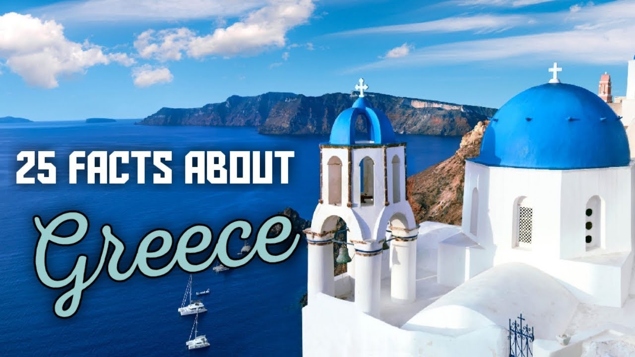 25 Facts About Greece - YouTube