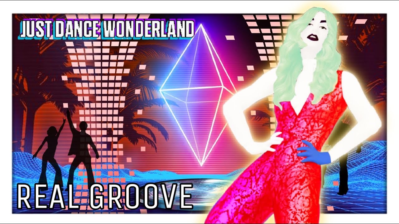 Real Groove - Full Fitted Dance - Just Dance - YouTube