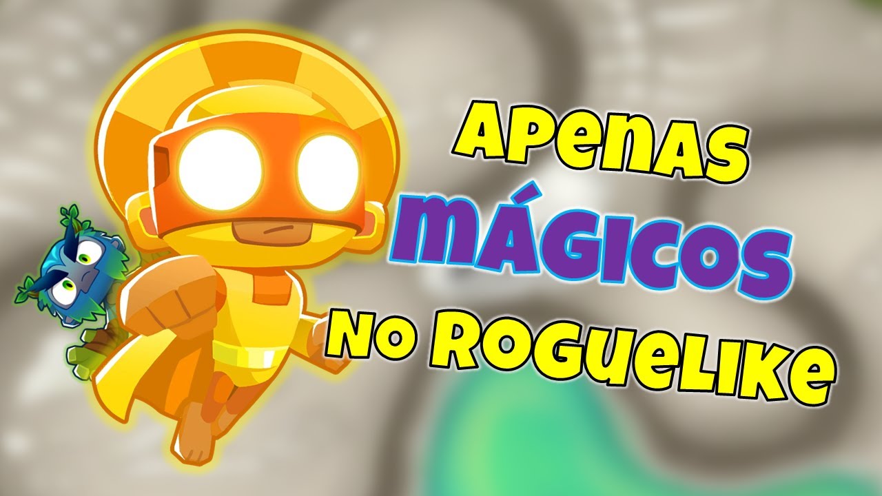 Usando só MAGICOS no Roguelike do BTD6 - Bloons TD 6 MOD - YouTube