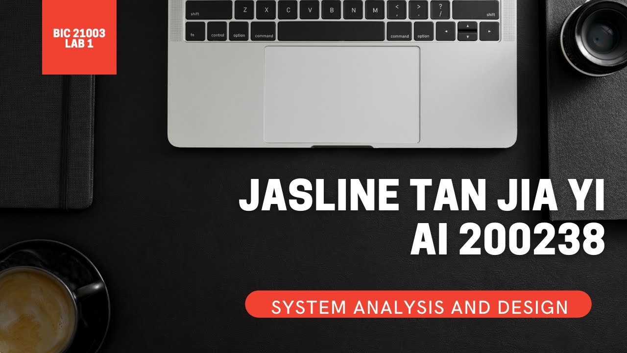 BIC 21003 SYSTEM ANALYSIS AND DESIGN LAB 1 - YouTube