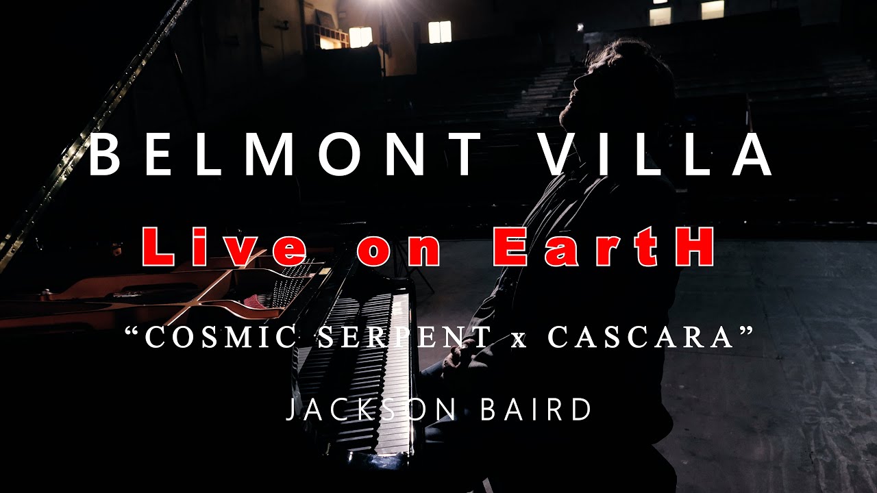 JACKSON BAIRD - Belmont Villa - Live on EartH (Theatre) - "Cosmic ...
