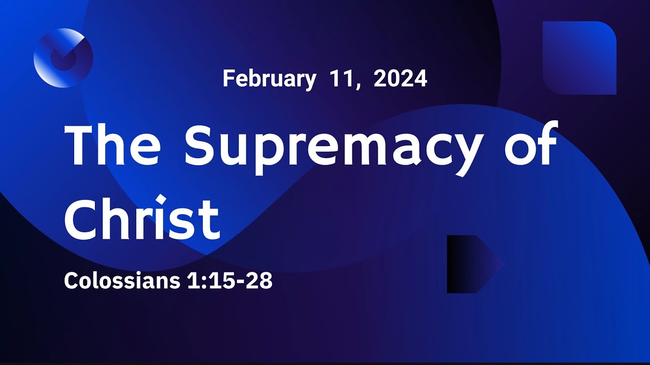 Sunday school Lesson - The Supremacy of God - February 11, 2024 - YouTube