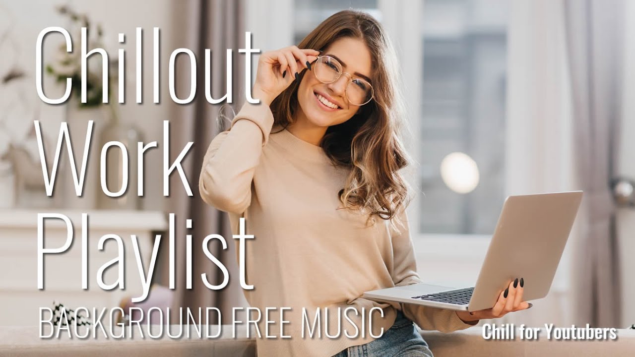 Chill Playlist Background Music Playlist for work, Spotify Chill, Work ...