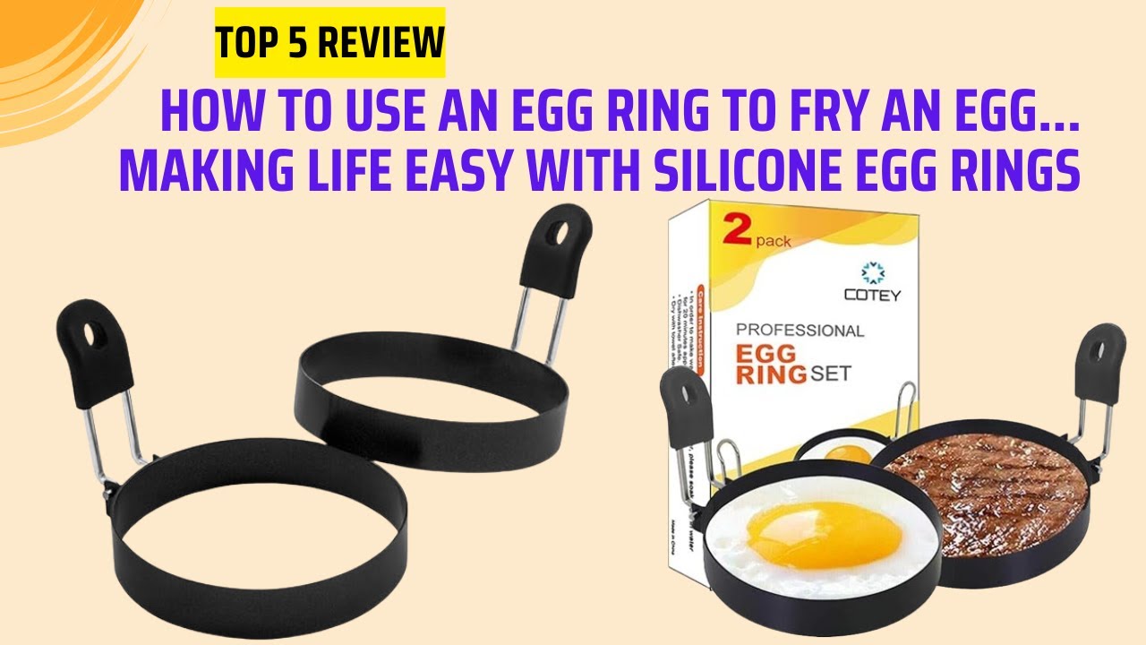 How to Use an Egg Ring to Fry an Egg... Making Life Easy with Silicone ...