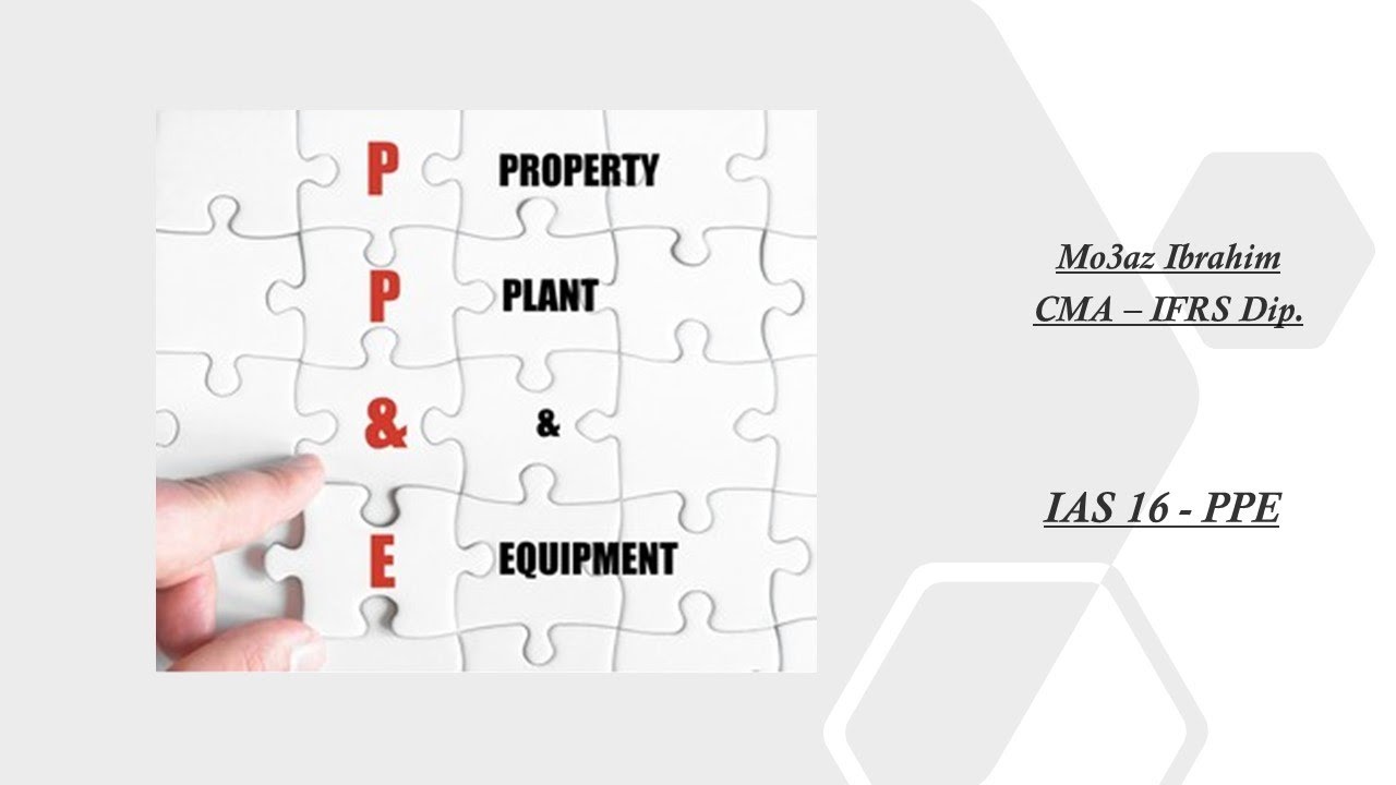4- IAS 16 (PPE) Property, Plant and Equipment - YouTube