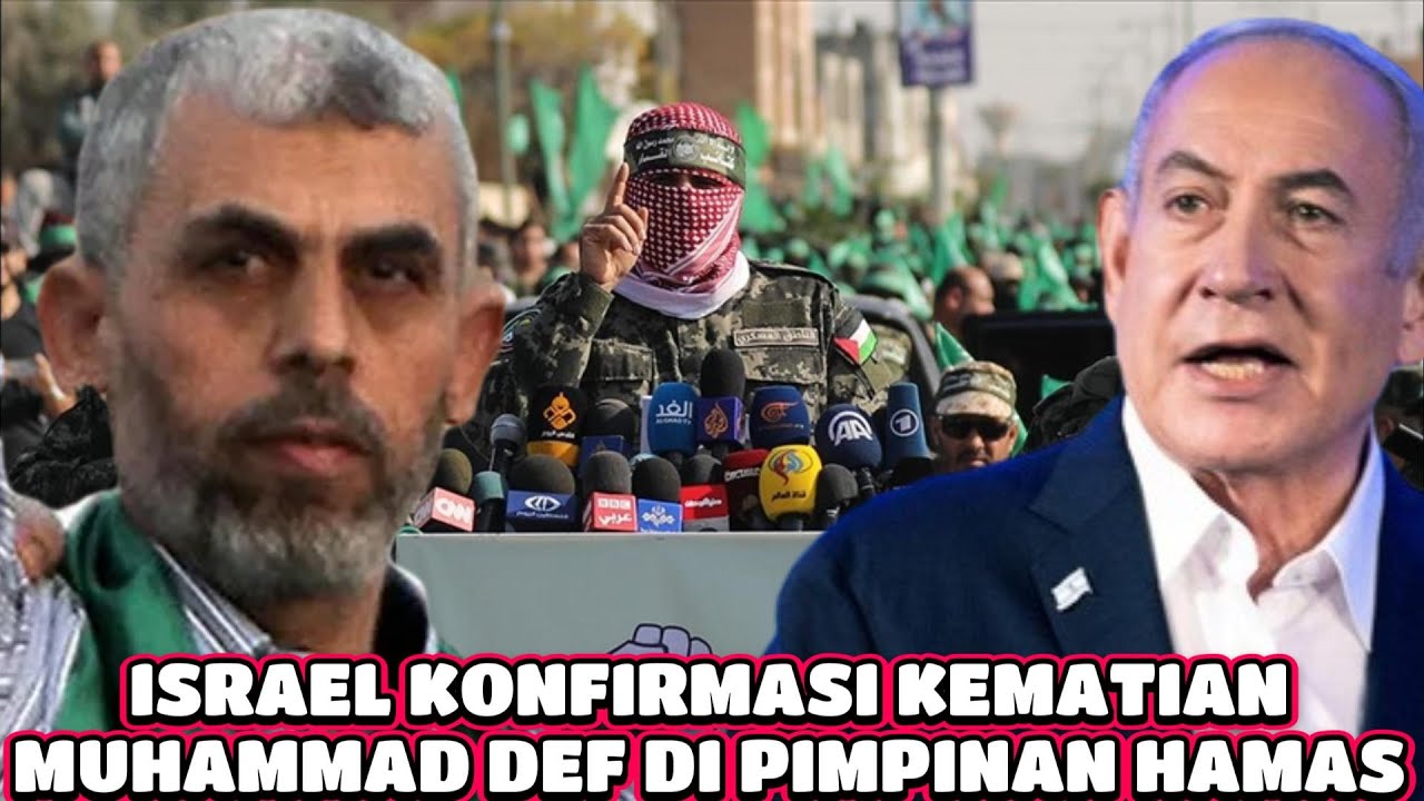 IDF KONFIRMASI KEMATIAN MUHAMAD DEF PIMPIHAN HAMAS TANGGAPAN PDT RISULI ...