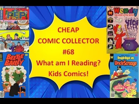 Cheap Comic Collector #68: What am i Reading? Kids Comics! - YouTube