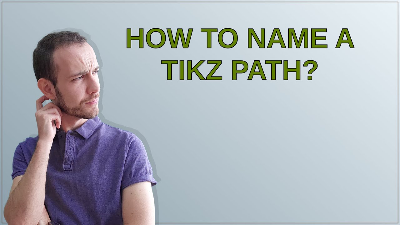 Tex: How to name a TikZ path? - YouTube