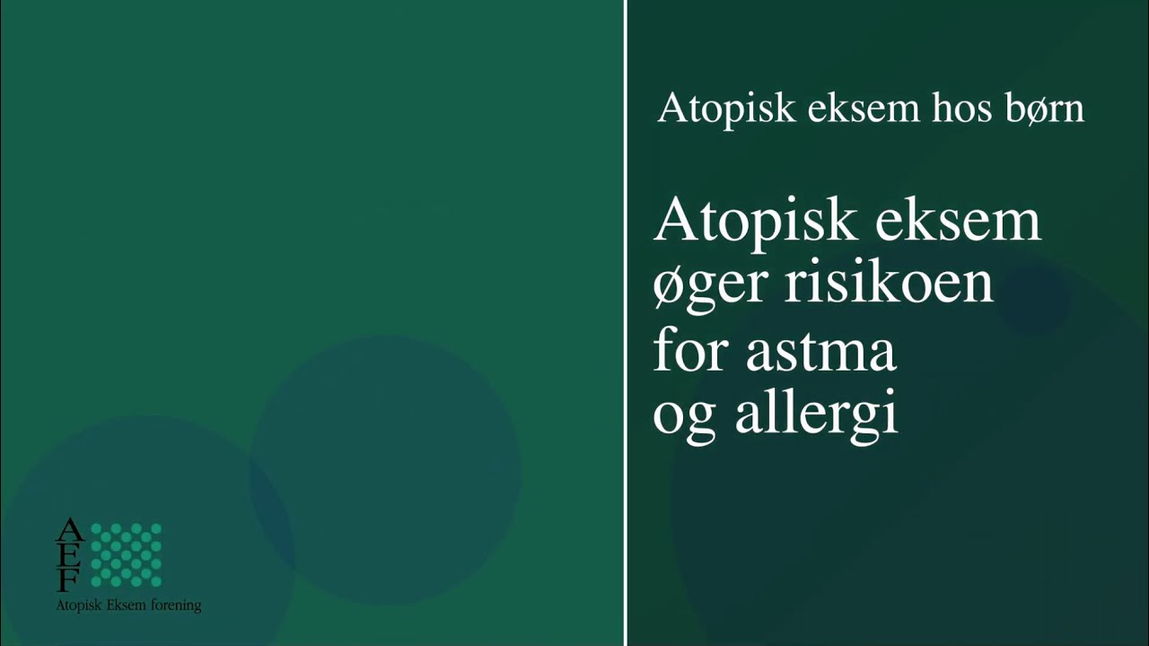3. Atopisk eksem øger risikoen for astma og allergi - YouTube