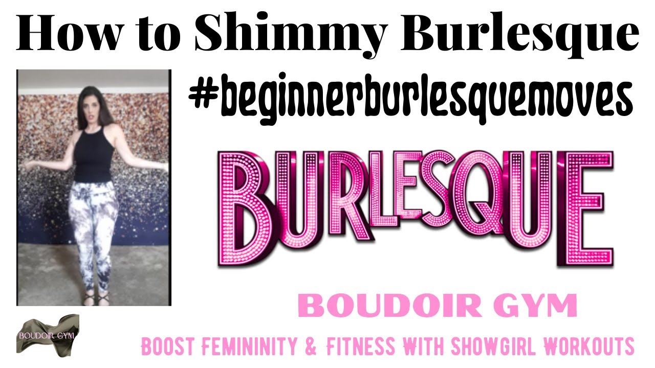 How To Shimmy Burlesque - How to do Shoulder Shimmy - Basic Burlesque ...