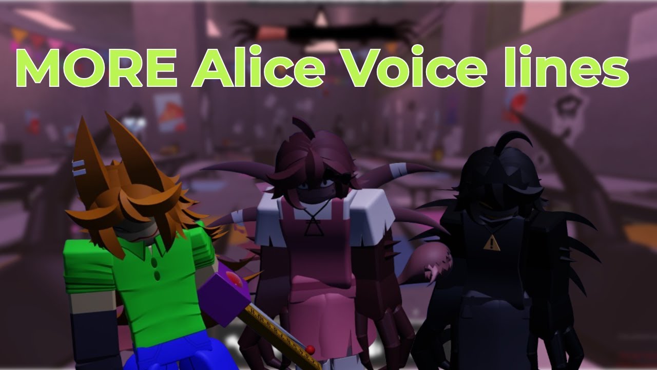 Even More Alice Voice lines | FPE:S - YouTube