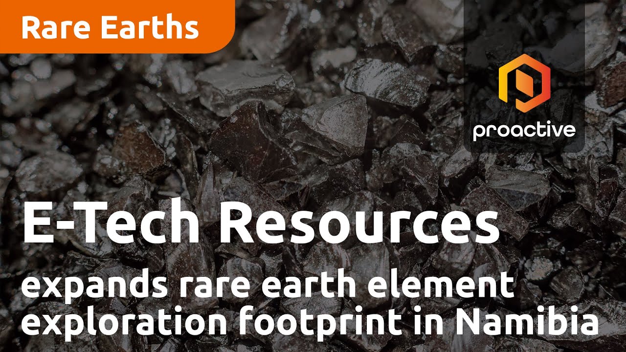 E-Tech Resources expands rare earth element exploration footprint in ...