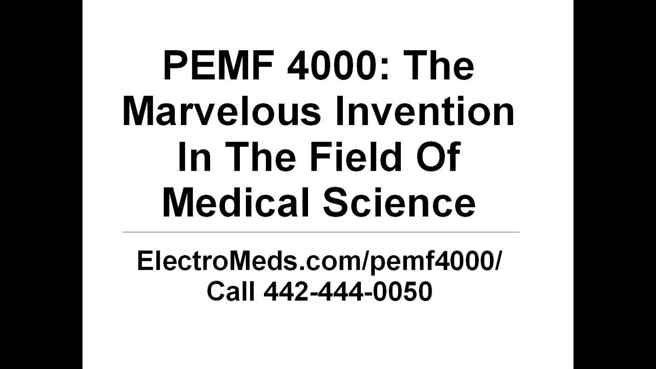 PEMF 4000 The Marvelous Invention In The Field Of Medical Science ...