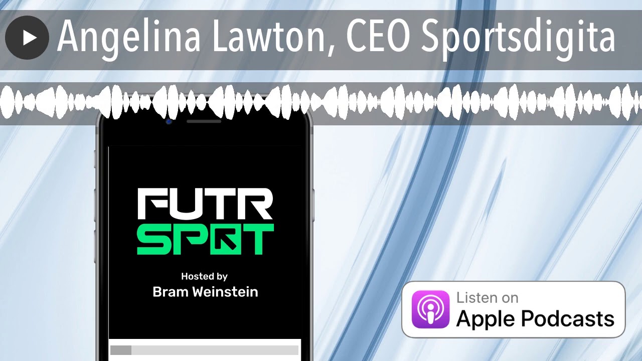Angelina Lawton, CEO Sportsdigita - YouTube