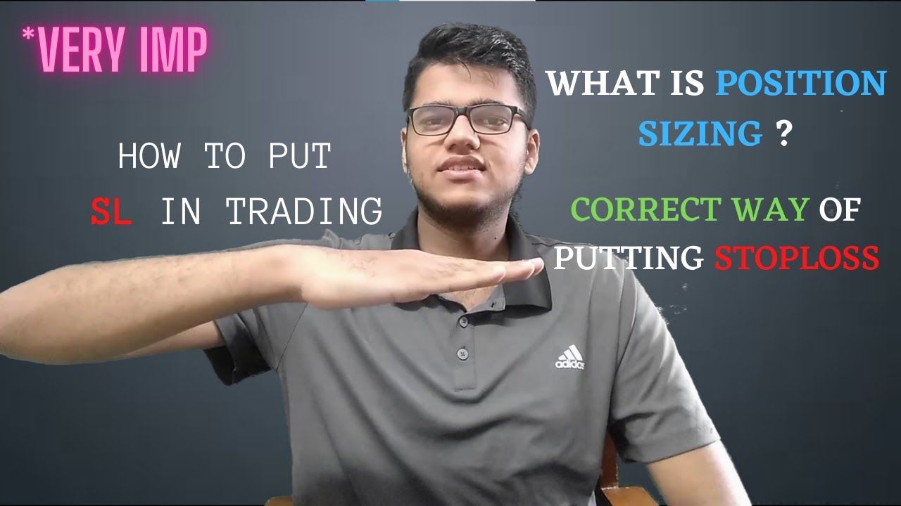 HOW TO PUT SL ? | CORRECT WAY OF PLACING STOPLOSS | WHAT IS POSITION ...