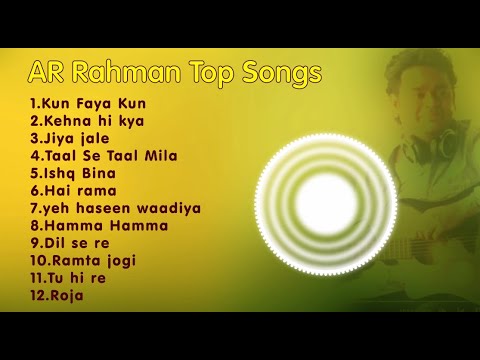Best Of A-R Rahman 💝_ A-R Rahman Old Hits _ A-R Rahman Hits Bollywood ...