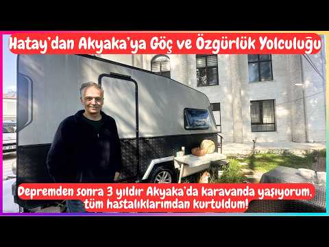 Depremden Kurtulup, Akyaka'ya Göç Etti..Ticaret Hayatını Bırakıp Eşiyle Karavanda Yaşıyor!