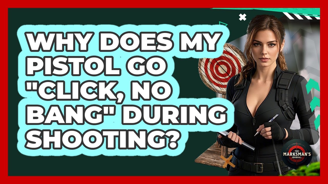 Why Does My Pistol Go "click, No Bang" During Shooting? - The Marksman ...