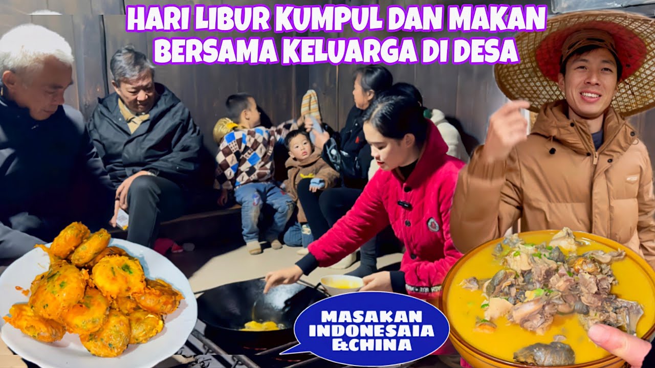 HARI LIBUR KELUARGA KUMPUL DI RUMAH DESA TERPENCIL,MAKAN BERSAMA DENGAN ...