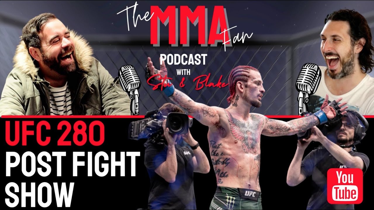 UFC 280 - Post Fight Show - With Stu and Blake - YouTube