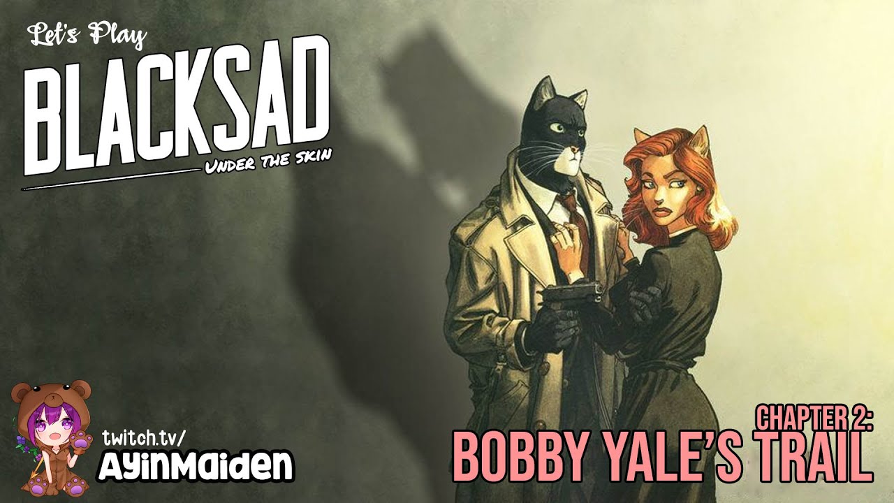 Chapter 2: Bobby Yale's Trail | Blacksad: Under the Skin - YouTube