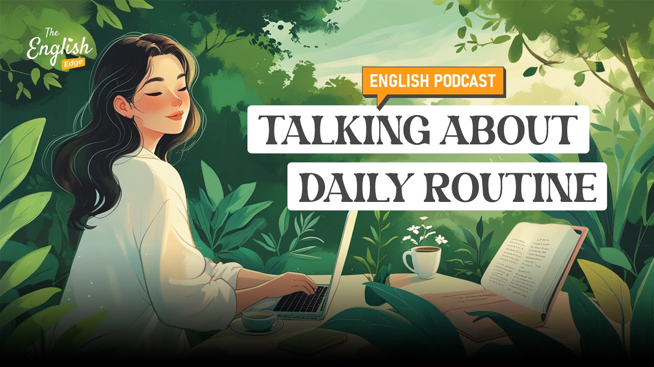 Talking About Daily Routine - English Podcast For Everyone - YouTube
