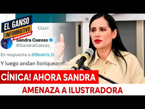 CÍNICA! AHORA SANDRA AMENAZA A ILUSTRADORA