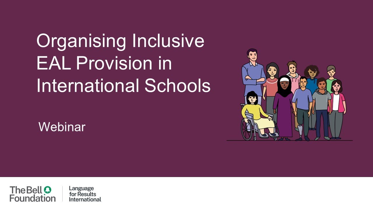 Organsing Inclusive EAL Provision in International Schools (Webinar ...