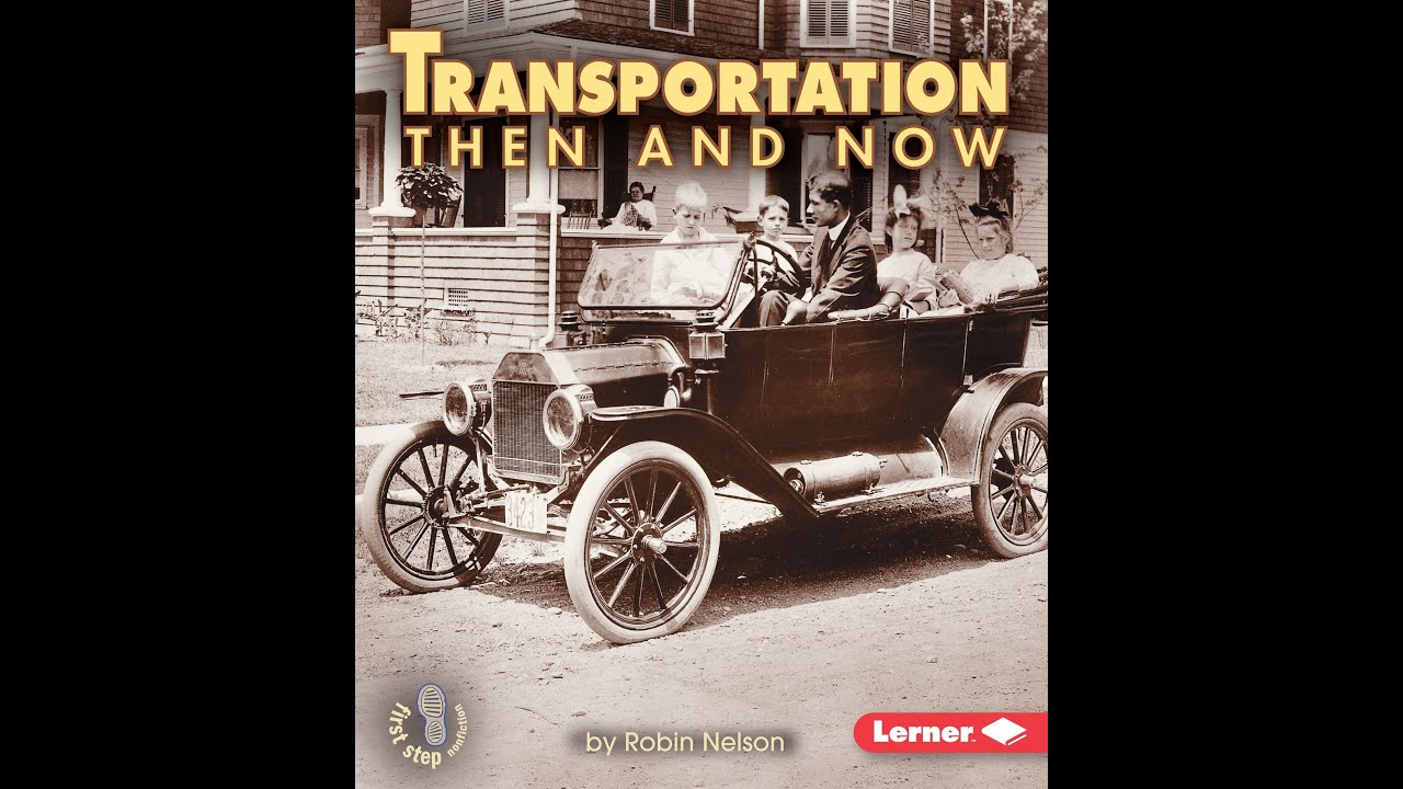 Transportation Then and Now - YouTube