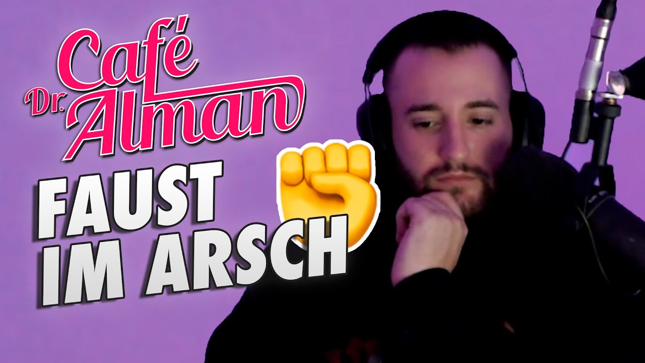 Faust im Arsch - Dr. Alman - Love Q&A 34 - YouTube