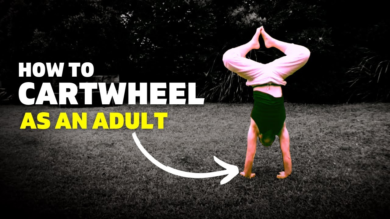 [3/3] How to do a Cartwheel to Feel Better In Your Body and Improve ...