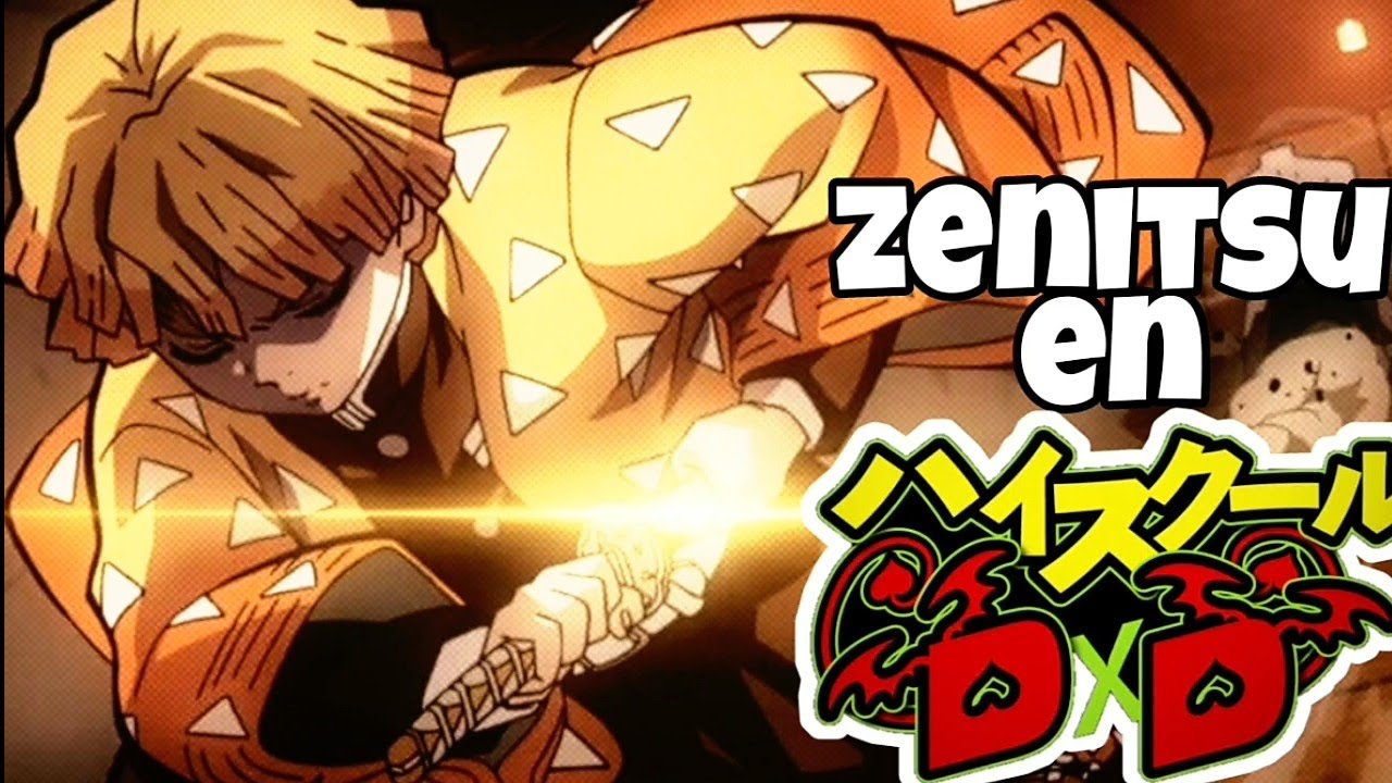 Agatzuma Zenitsu en high school DXD Capitulo 3 - YouTube