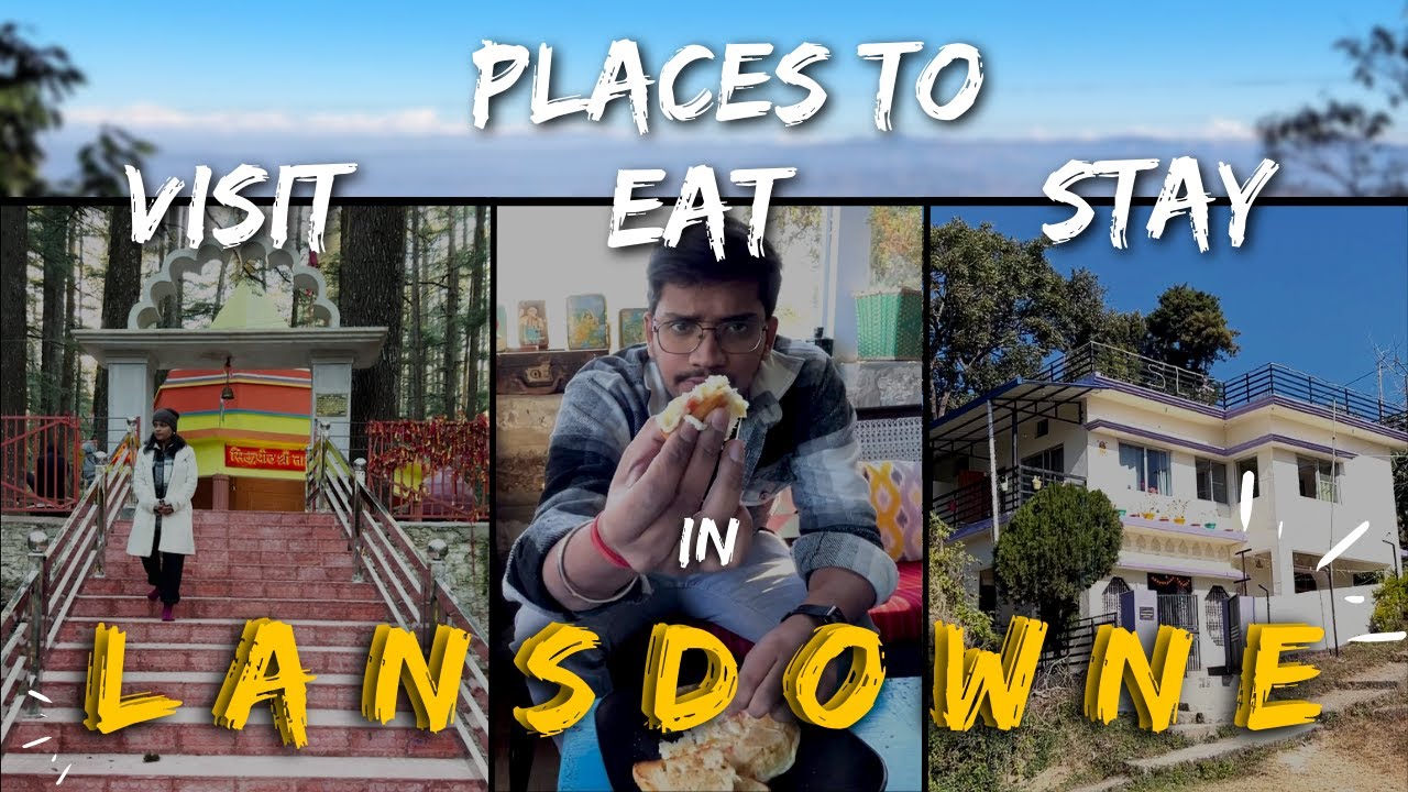 Places to VISIT, EAT and STAY in Lansdowne, Uttarakhand | Food Tankerzz ...