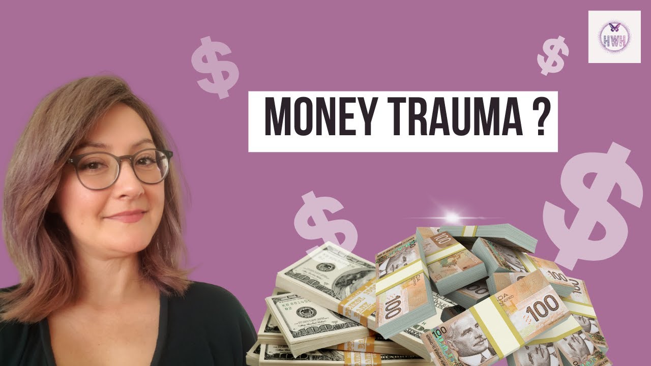 Money Trauma: Experiences And How To Overcome It - YouTube
