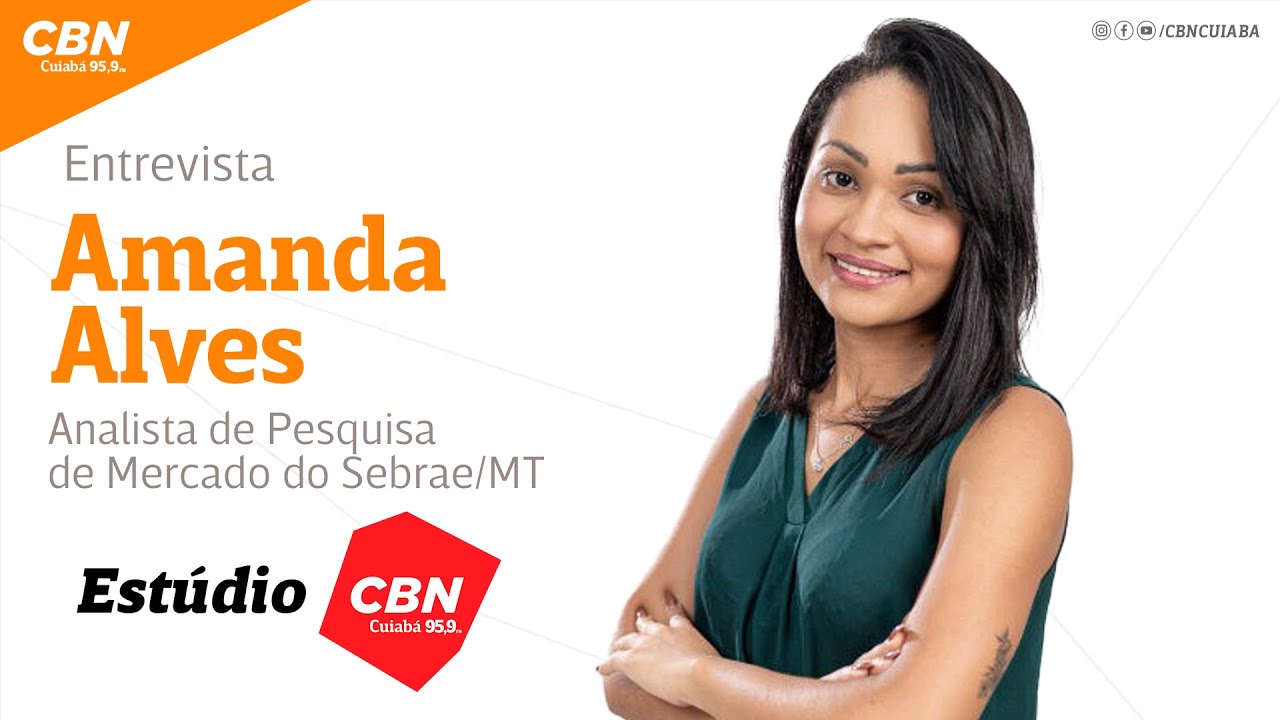 ENTREVISTA com Amanda Alves analista de pesquisa de mercado do Sebrae ...
