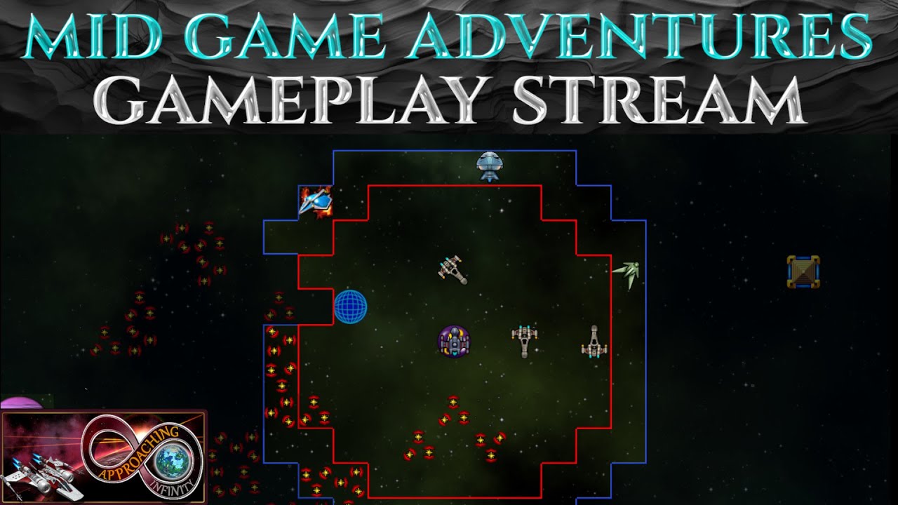 Mid Game Adventures! - Let's Play APPROACHING INFINITY Gameplay Stream - YouTube
