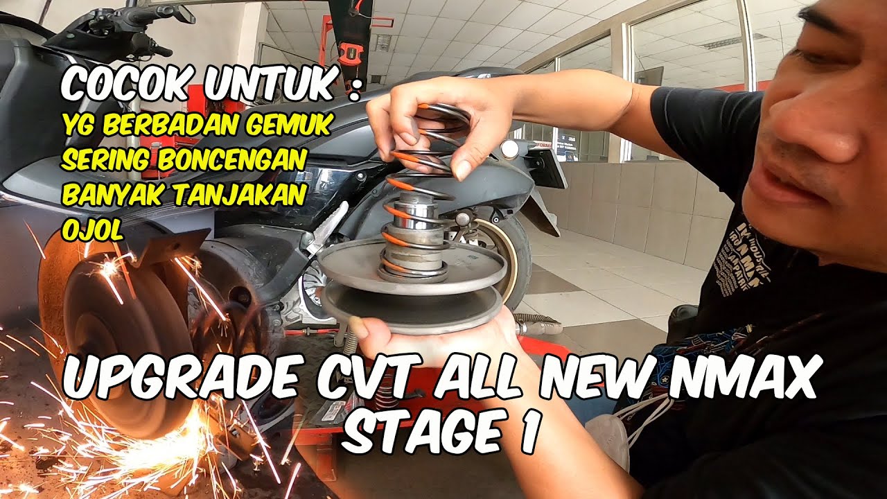 UPGRADE CVT YAMAHA ALL NEW NMAX STAGE 1 GANTI PER CVT - YouTube