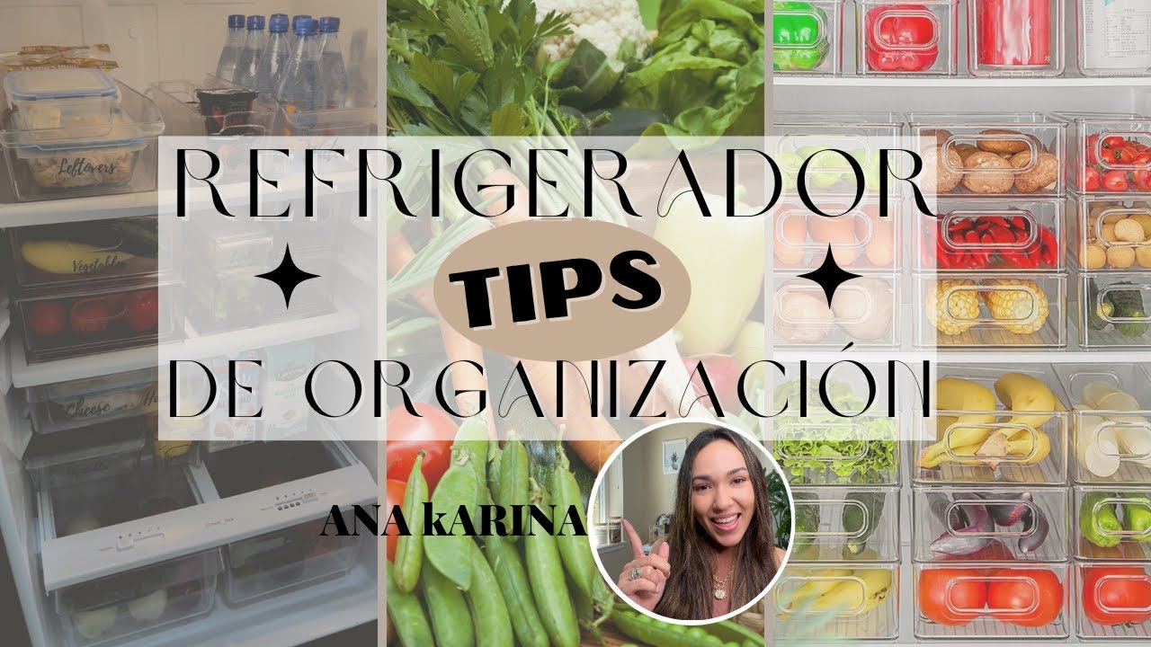 Cómo Ordenar Mi Refrigerador - 6 ideas para Organizar El Refri | El ...