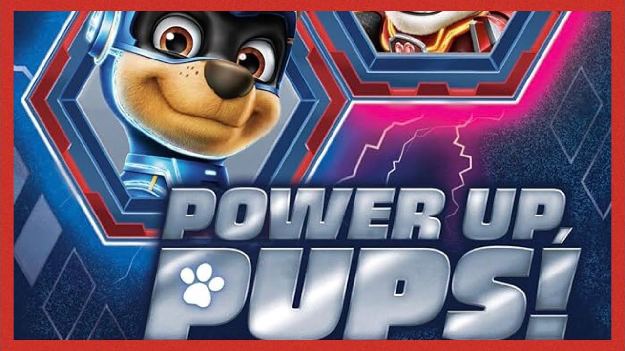 PAW PATROL: THE MIGHTY MOVIE - Power up, pups! Book 📖 - YouTube