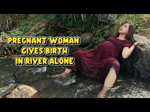 Pregnant single mother gives birth alone in river - pregnant movie scene